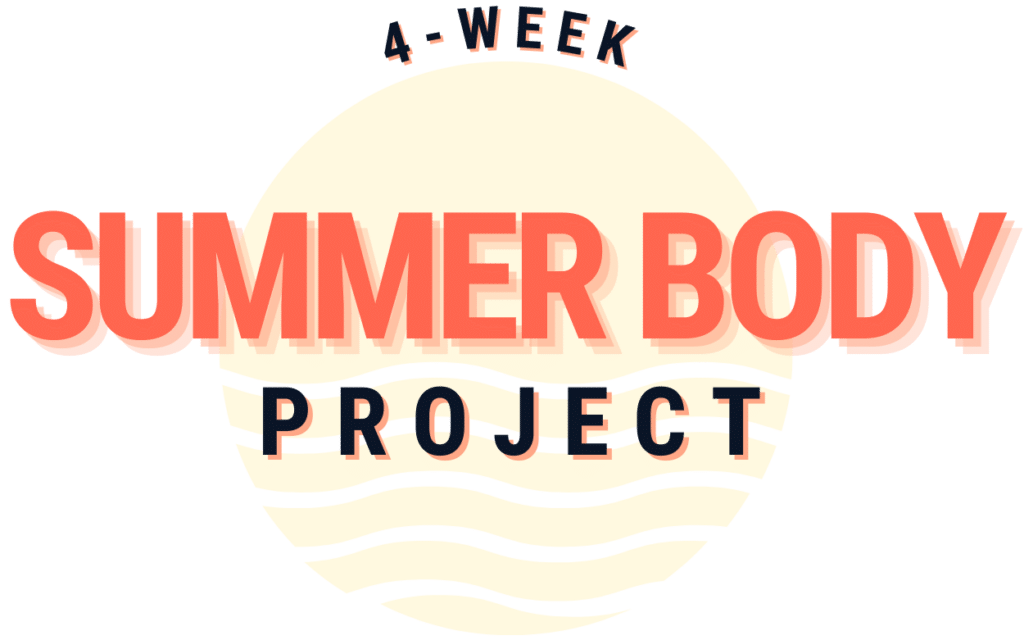 2024 4-Week Summer Body Project - Evolve Fitness Portage